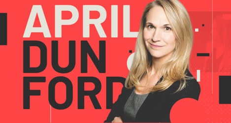 A Q & A With Product Positioning Expert April Dunford