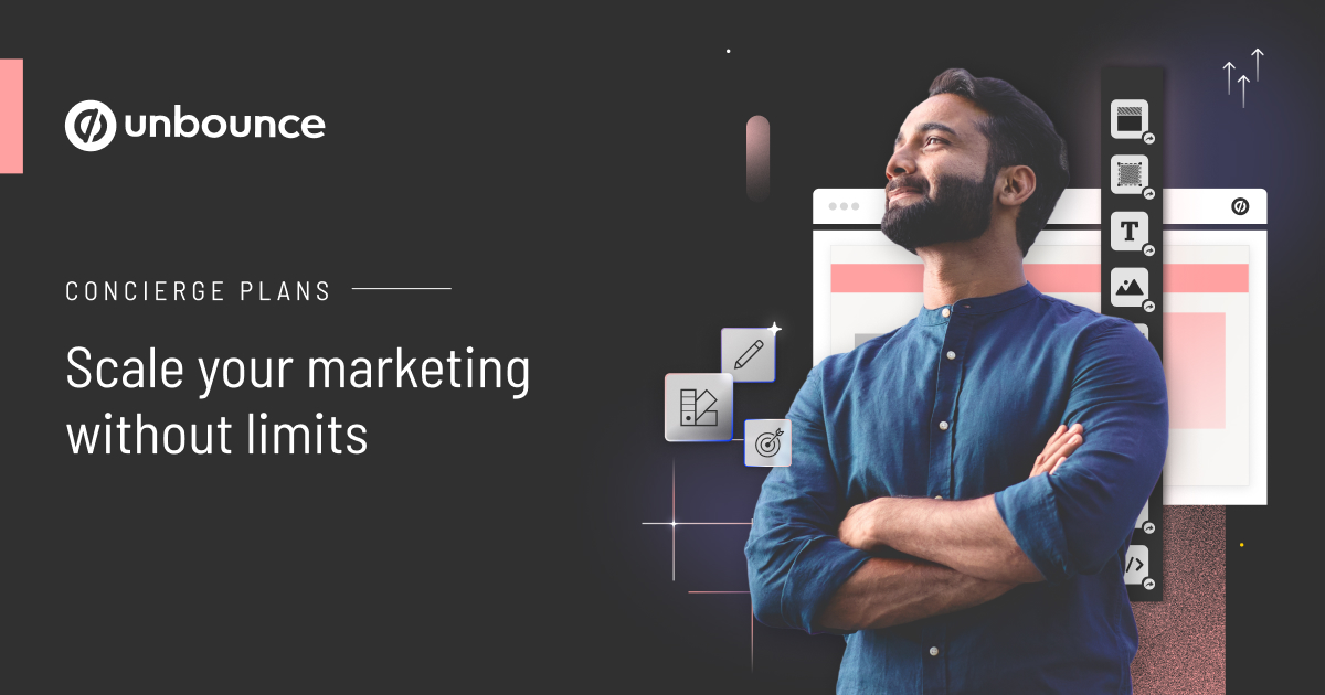 Unbounce Concierge Plans - Enterprise-Level Limits & Support